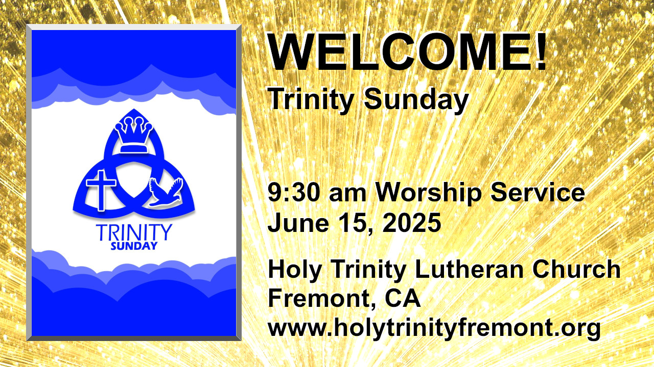 HTLC Worship, June 15, 2025 – Trinity Sunday & Father’s Day – Holy ...